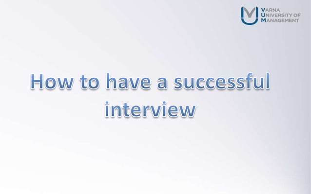 How to have a successful interview? | PPT