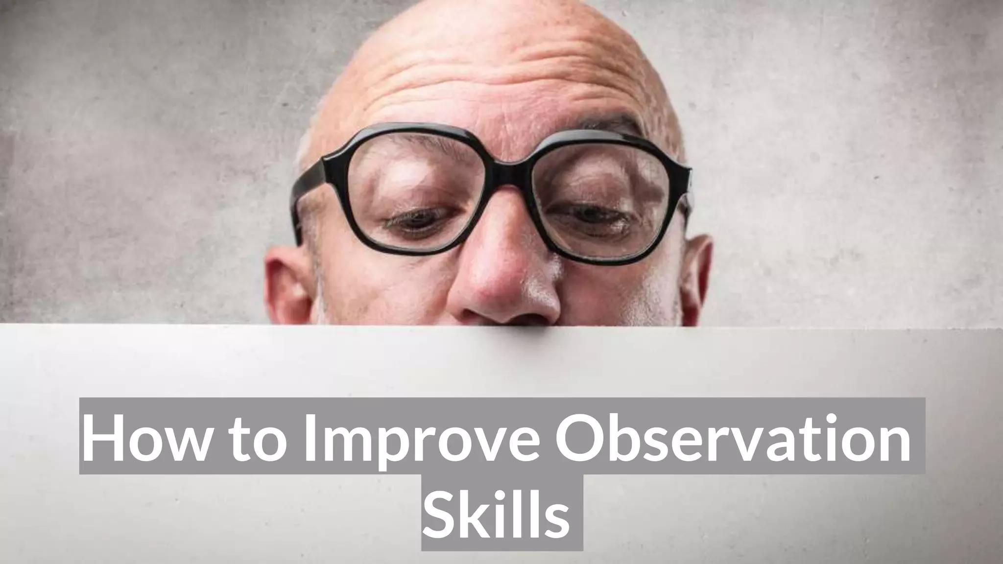 How to Improve Observation Skills | PPTX