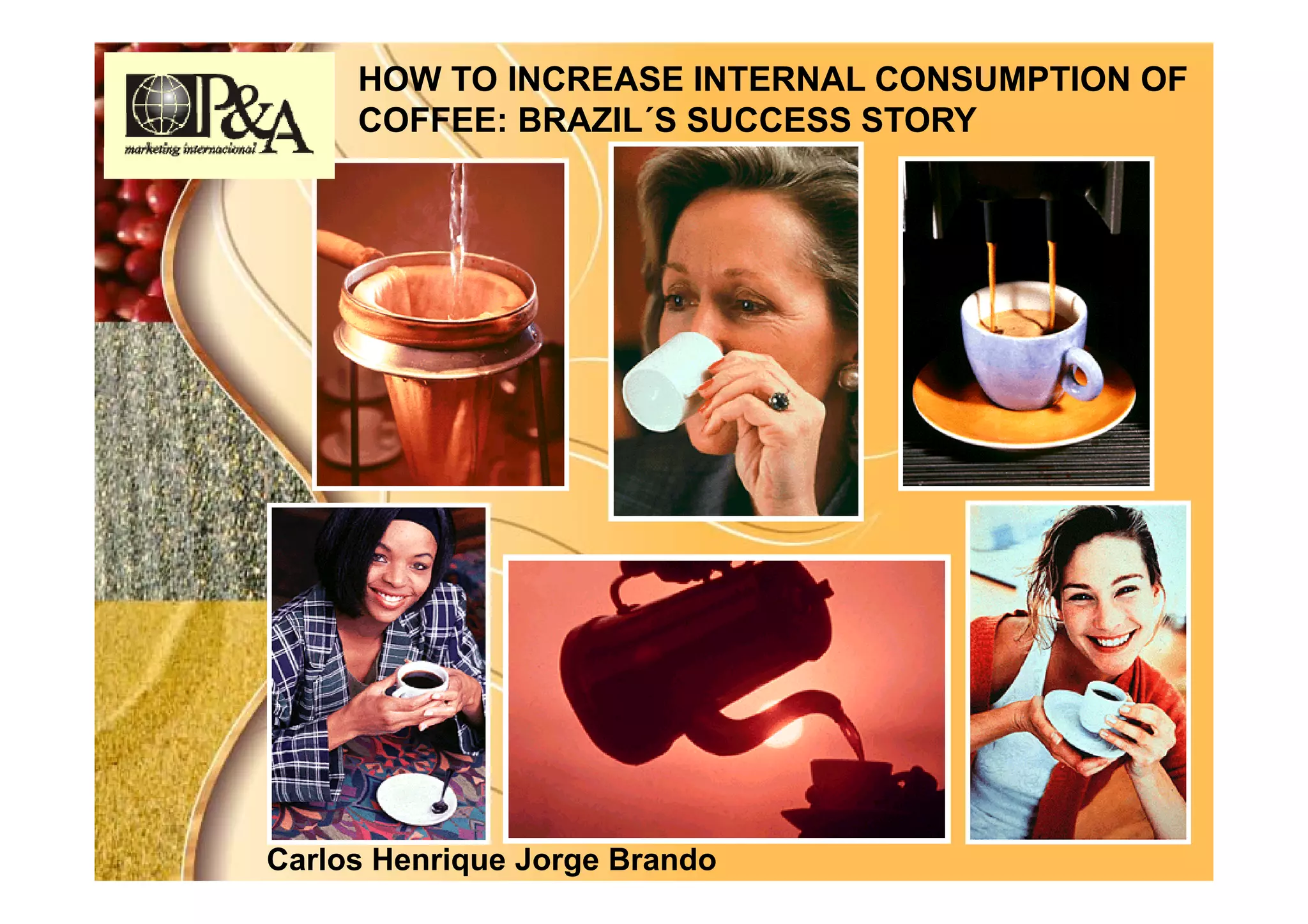 How to increase internal coffee consumption | PPT