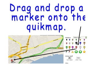 How To Make A Quikmap | PPT