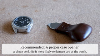 How to open a Seiko monocoque (one-piece) watch case | PDF