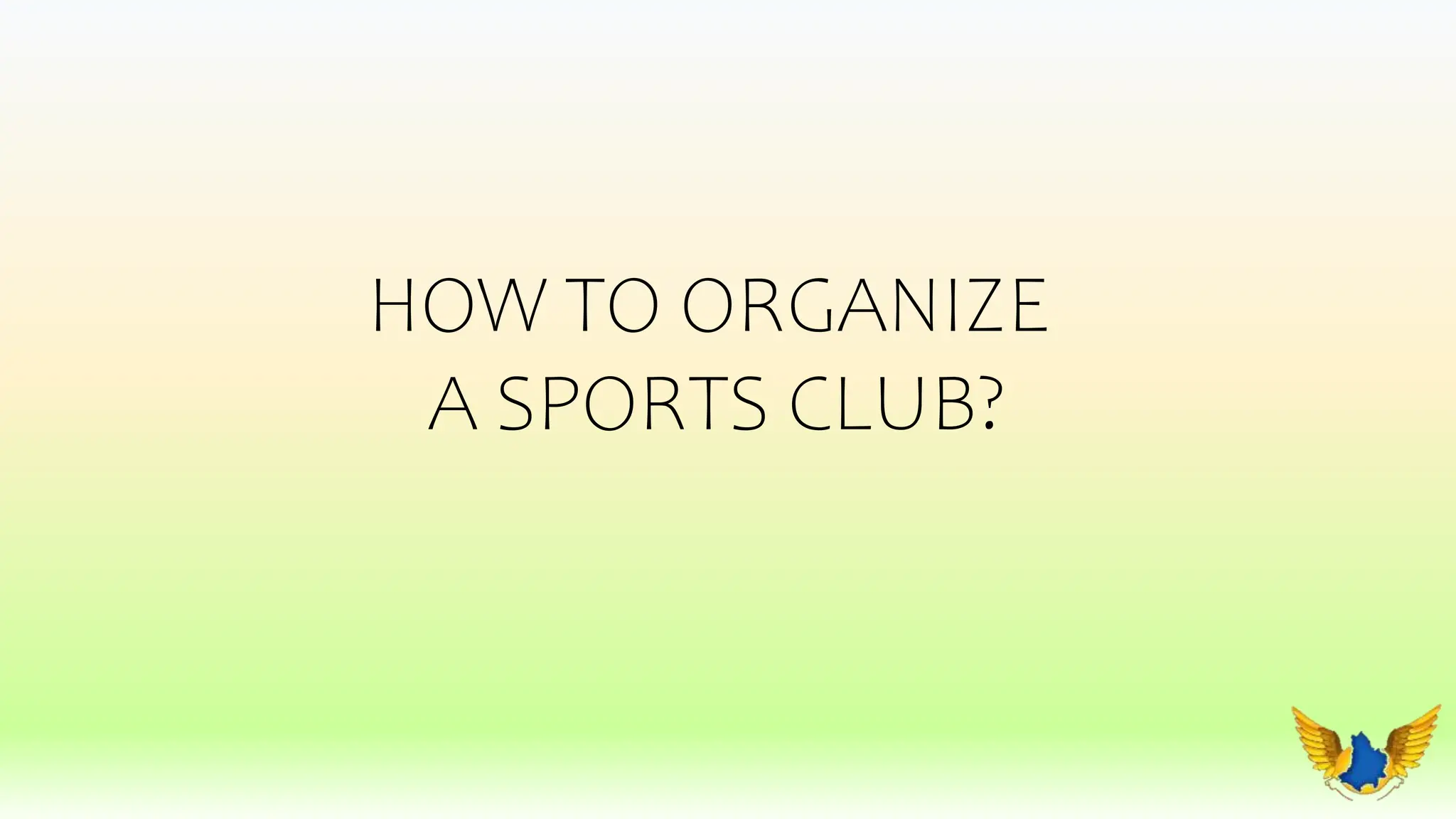 How-to-Organize-a-Sports-Club powerpoint | PPTX