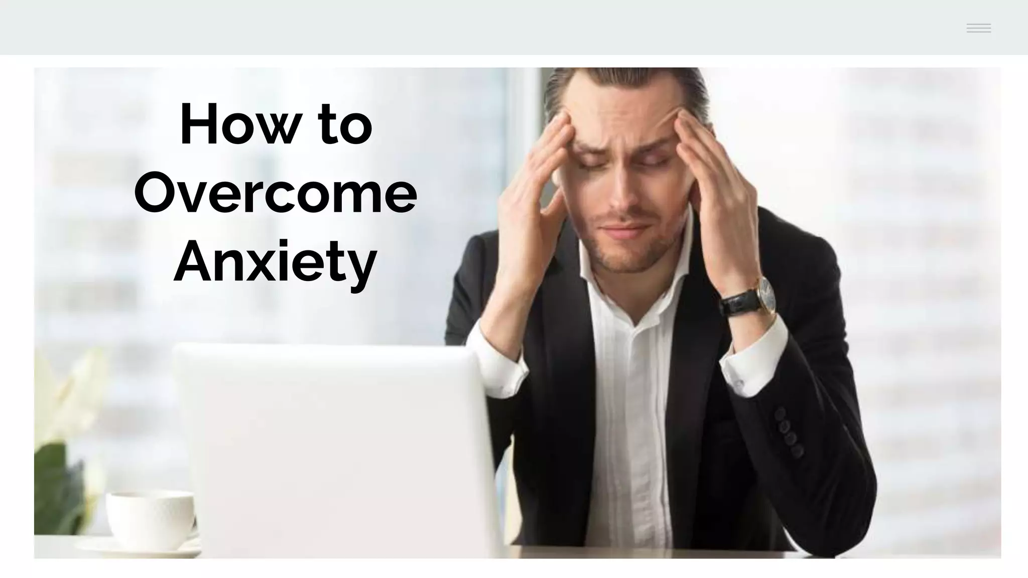 How to Overcome Anxiety | PPTX