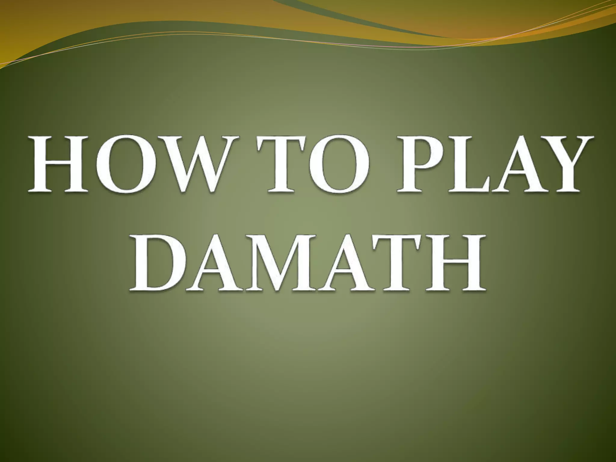 HOW-TO-PLAY-DAMATHS-presentation.pptx