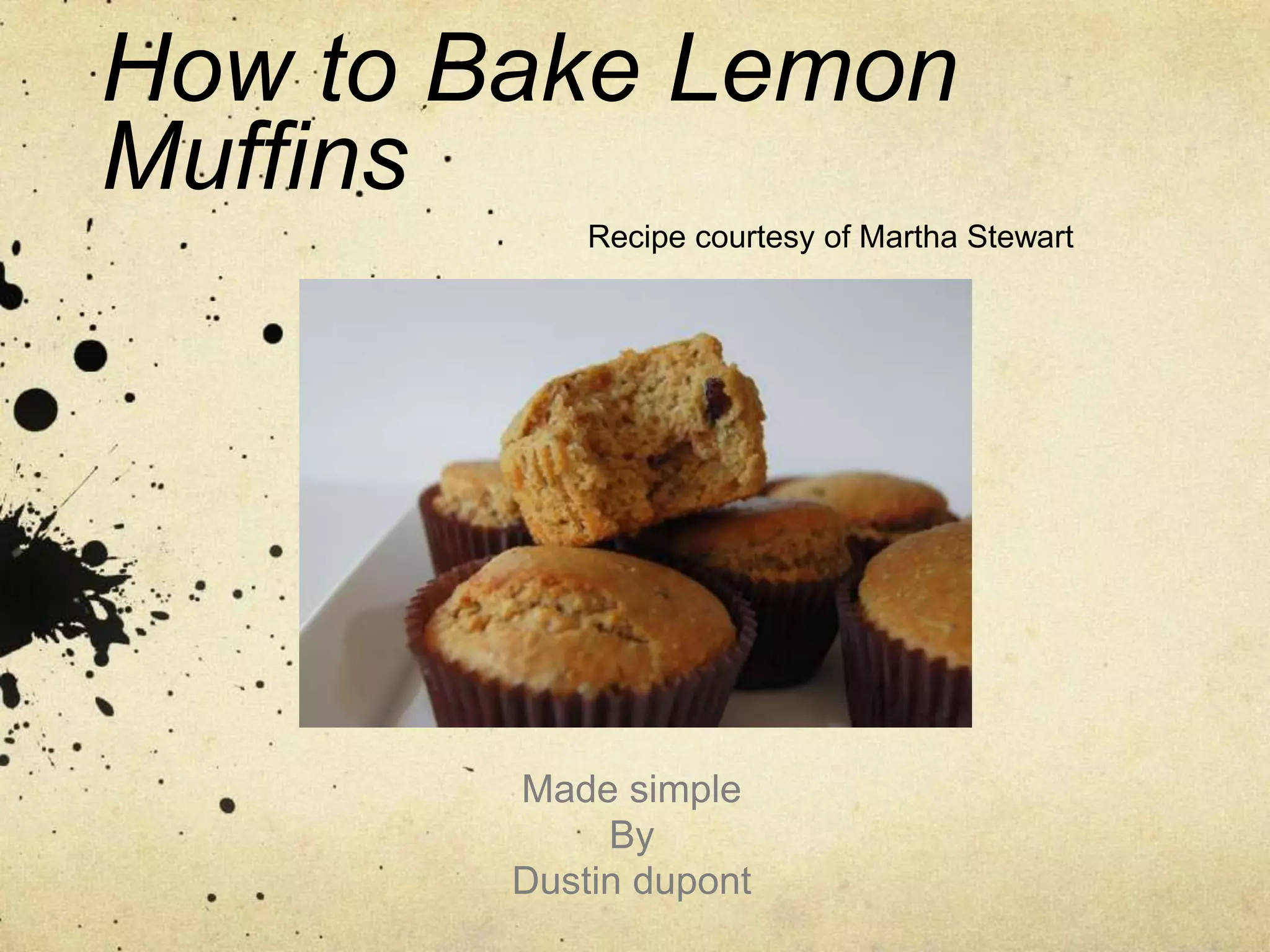 how to bake lemon muffins | PPTX
