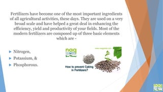 How to prevent Caking in Fertilizers? | PPTX