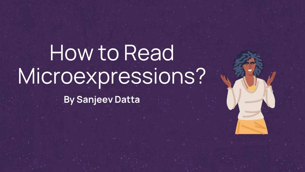 How to Read Micro Expressions? | PPT