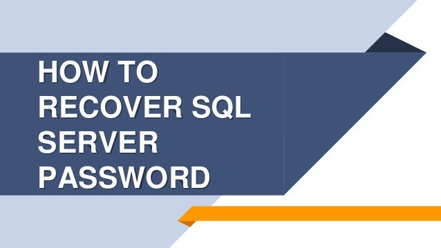 Know How to Recover SQL Server SA Password
