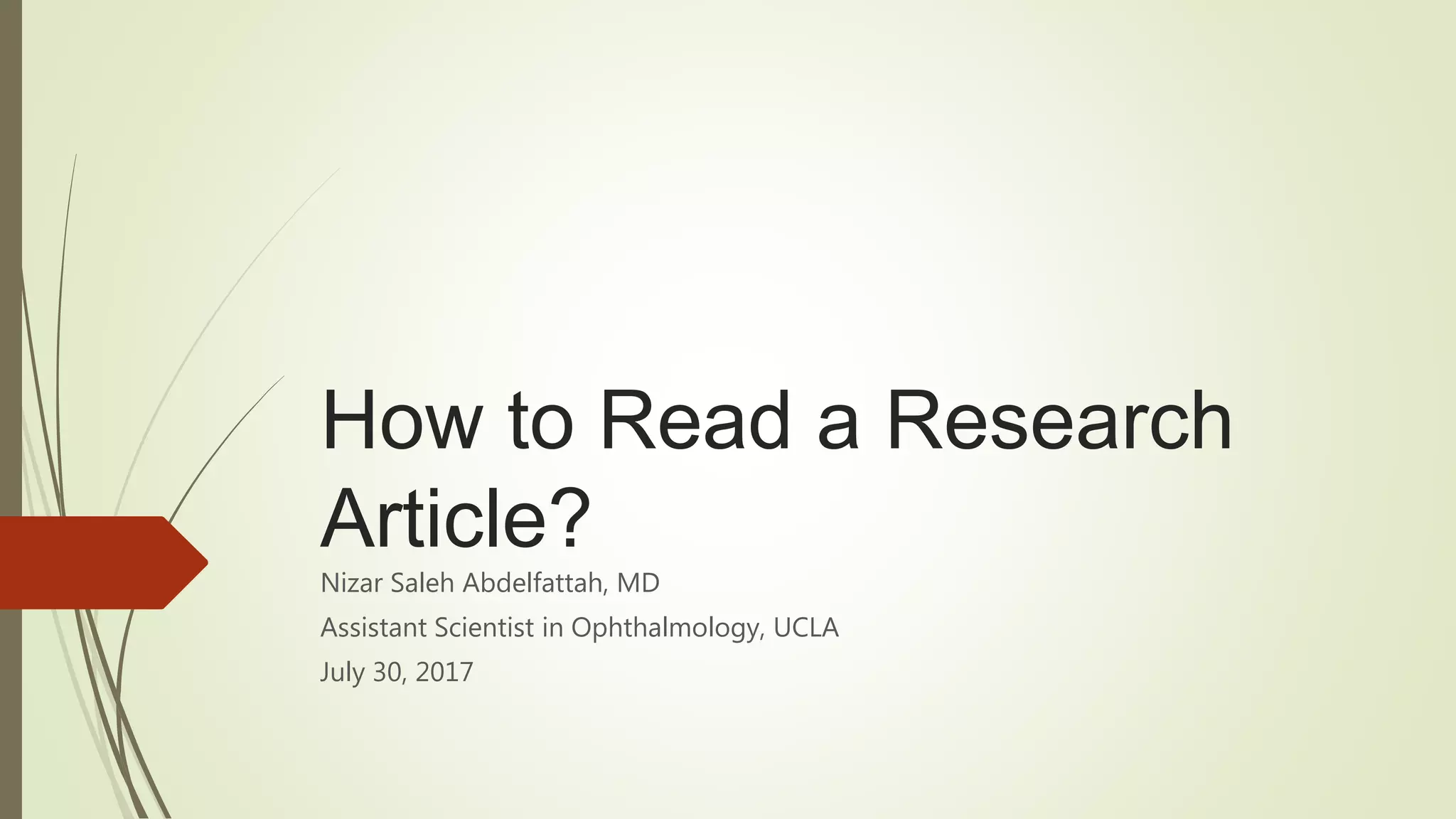 How to Read a Research Article? By Dr. Nizar Saleh Abdelfattah, 2017 | PPTX