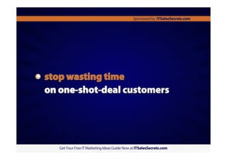 How to Sell IT Solutions that Bring in Steady Cash Flow (Slides) | PDF