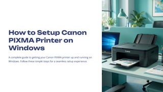How-to-Setup-Canon-PIXMA-Printer-on-Windows (1).pdf