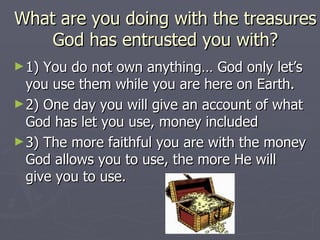 How to use your treasure | PPT