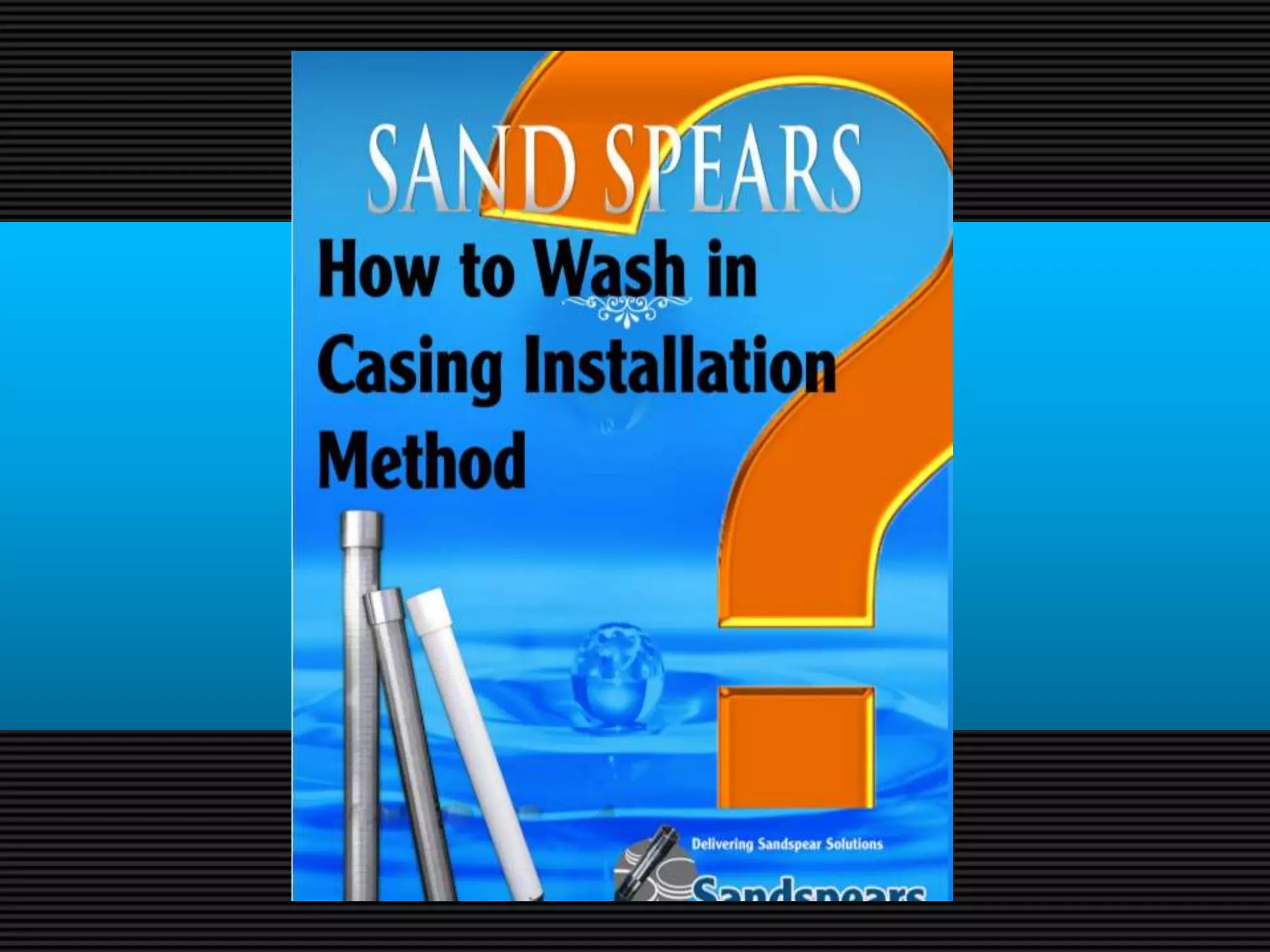 How to-wash-in-casing-installation-method | PPTX