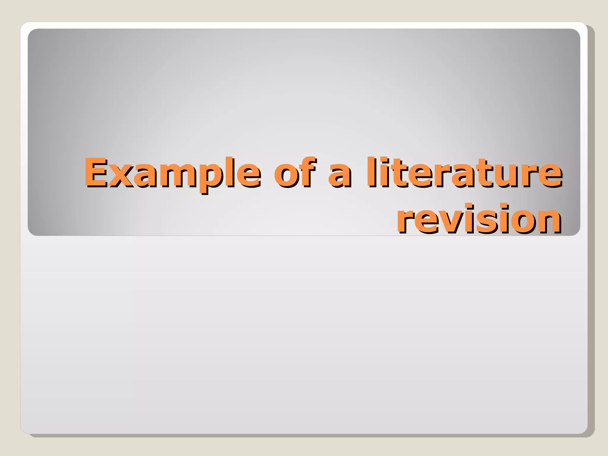 How To Write A Literature Revision | PPT