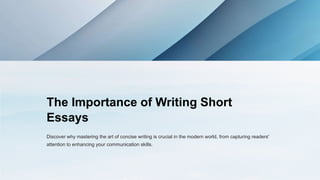 how to Write a short essay | PPTX | Homework and Study | Education