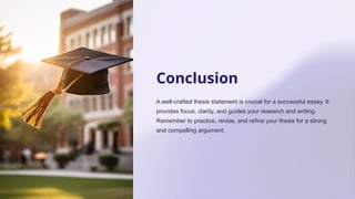 How to Write a Thesis Statement: Key Elements and Tips | PPTX | Education