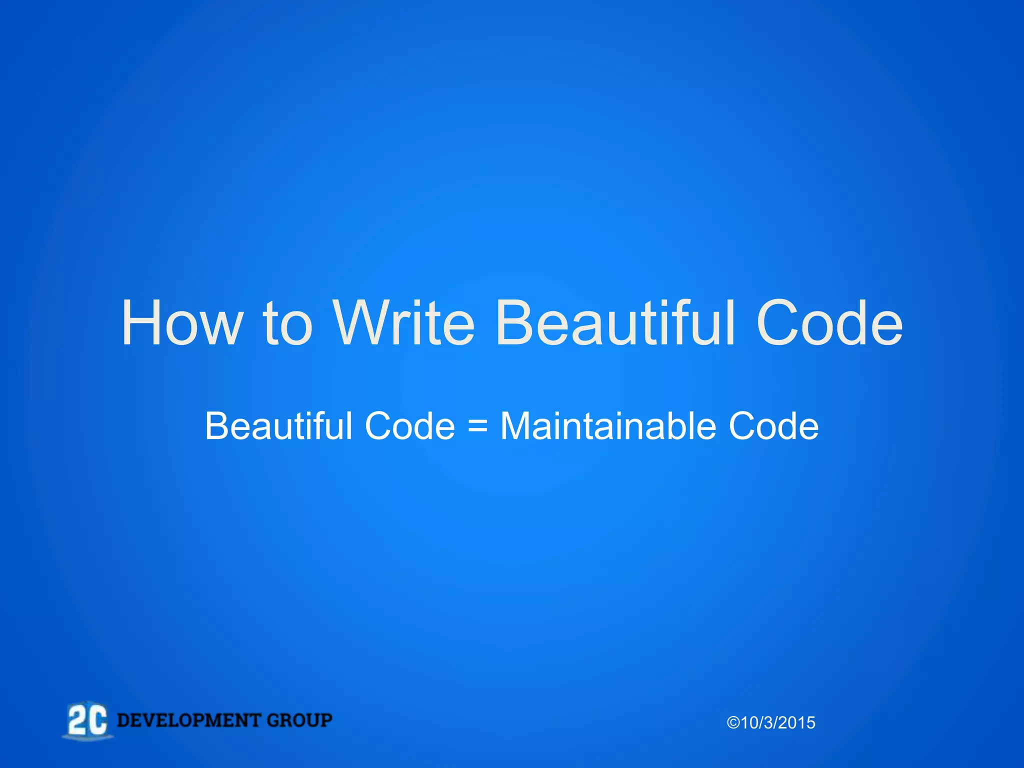 How To Write Beautiful Code | PPT