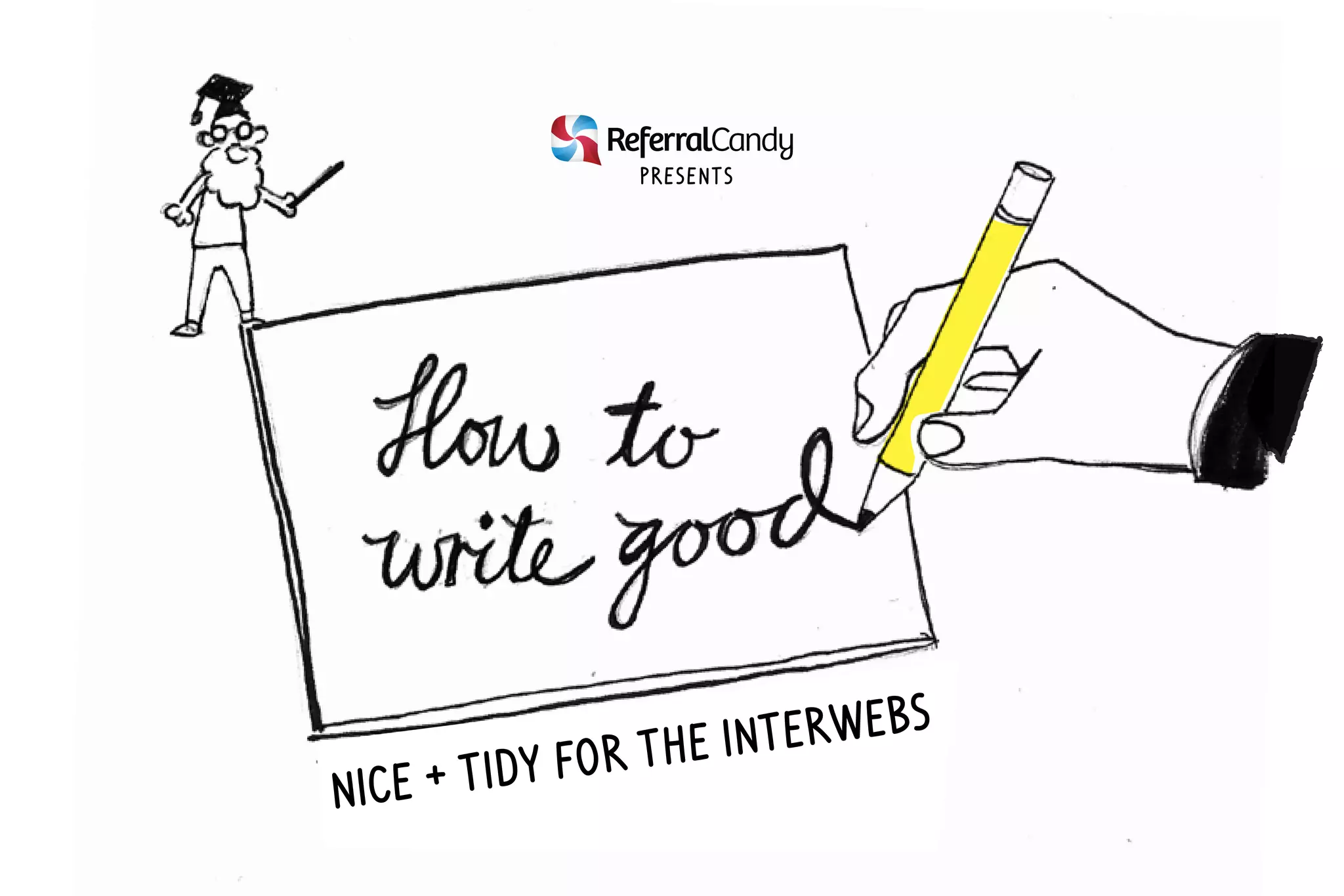 How To Write Good (Nice + Tidy For The Interwebs!) | PPT
