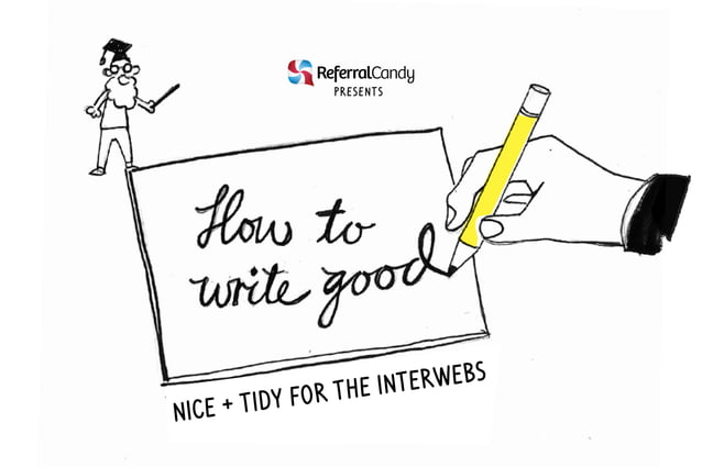 How To Write Good (Nice + Tidy For The Interwebs!) | PPT