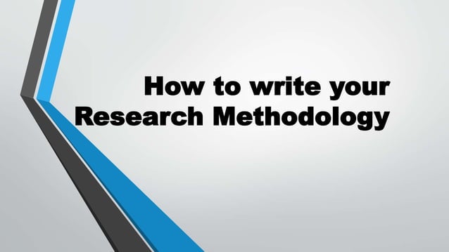 How-to-write-your-Research-Methodology.pptx