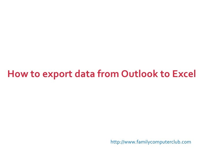 How To Export Data From Outlook To Excel