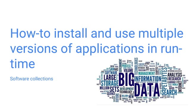 How to install and use multiple versions of applications in run-time | PPT