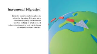 How Would You Handle Data Loss During Database Migration? | PPT