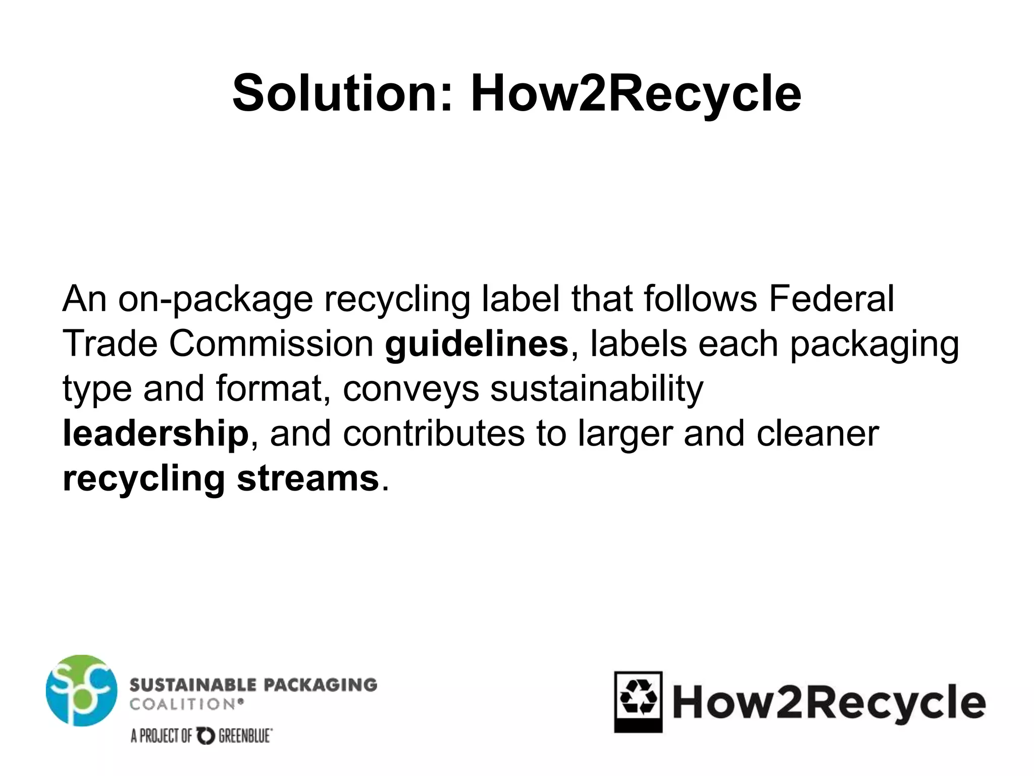 How2Recycle Label Presentation | PPTX | Business and Finance