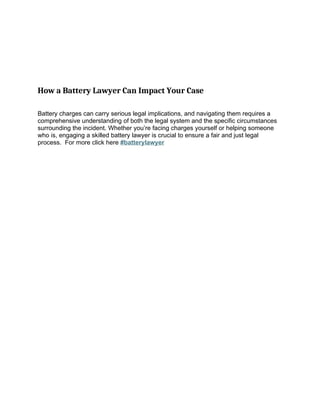 How a Battery Lawyer Can Impact Your Case.docx