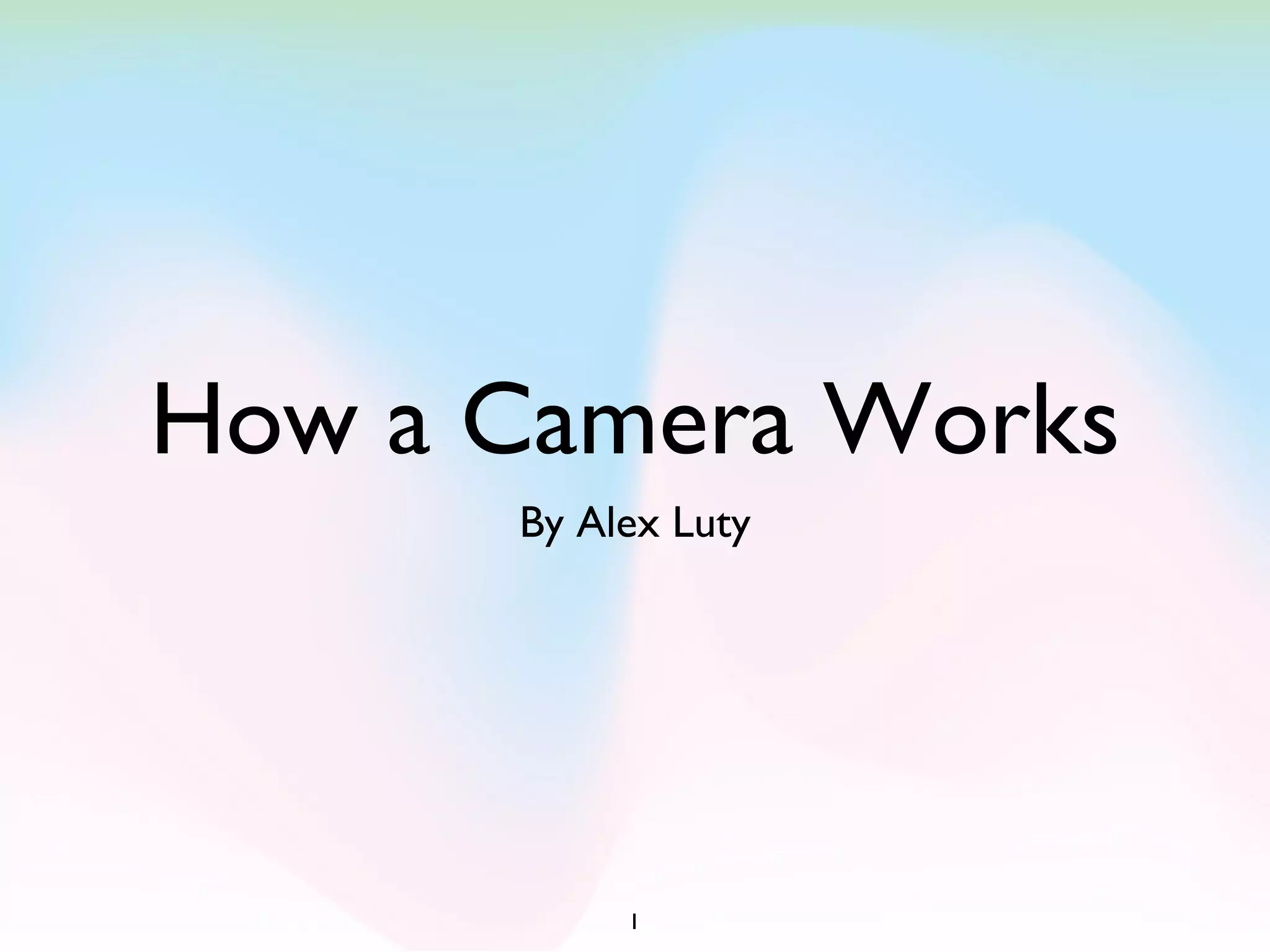 How a camera works | PPT