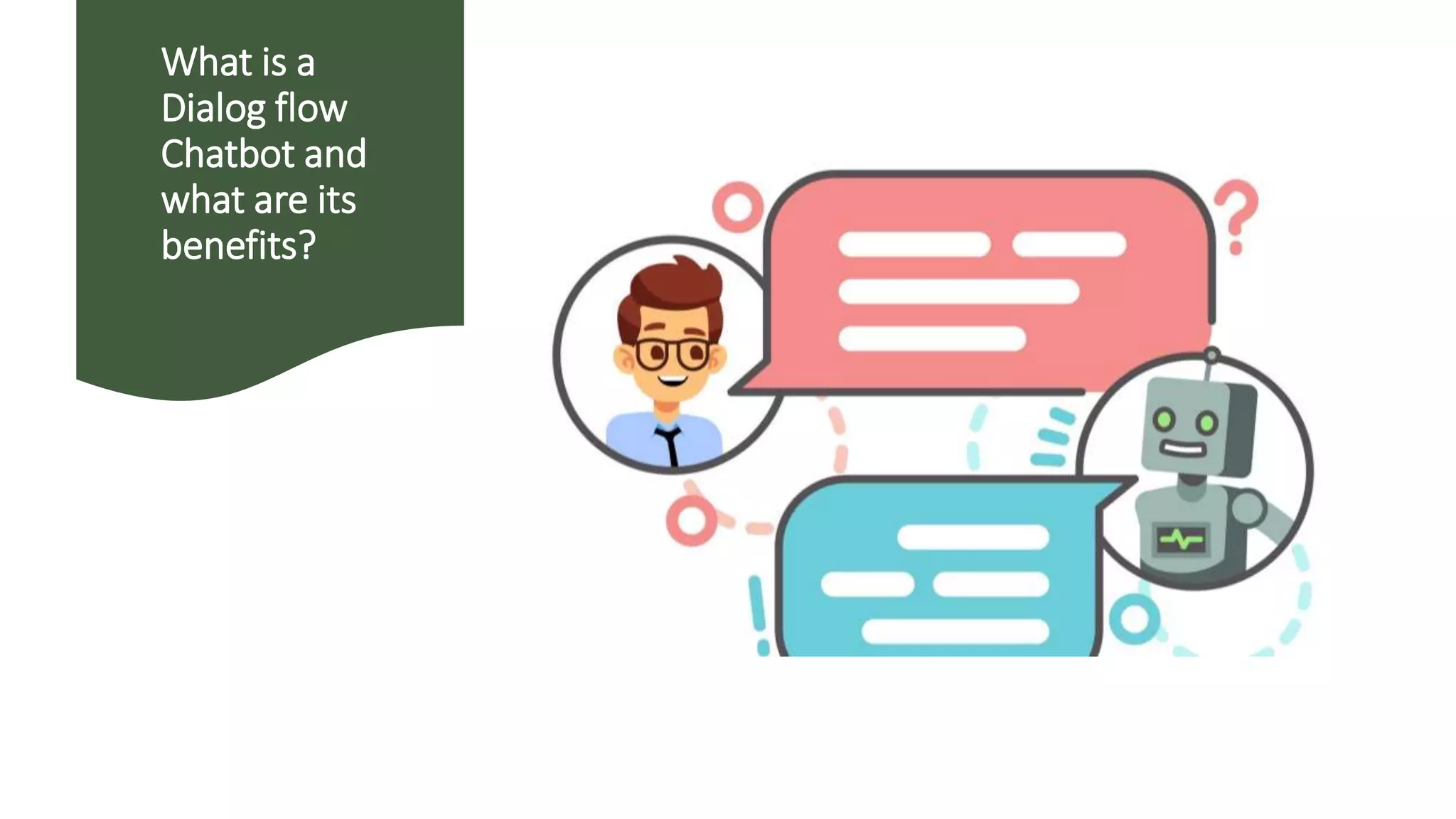 How a chat bot using dialog flow works | PPTX
