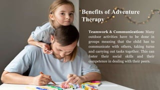 How Adventure Therapy Can Help Your Kid With Autism.pptx