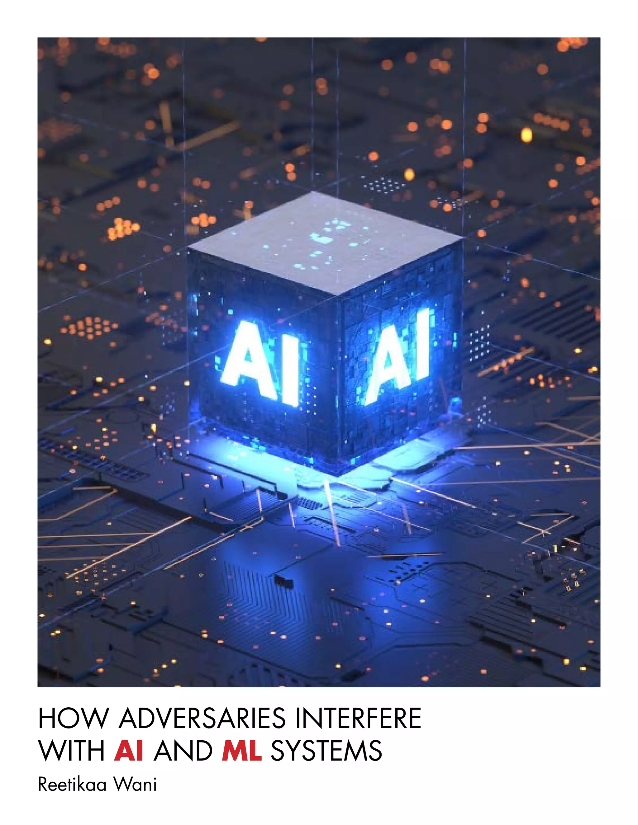 How adversaries interfere with AI and ML systems | PDF