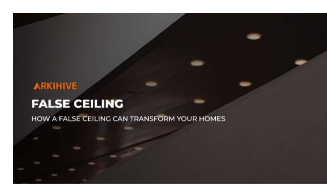 How A False Ceiling Can Transform Your Homes.pptx
