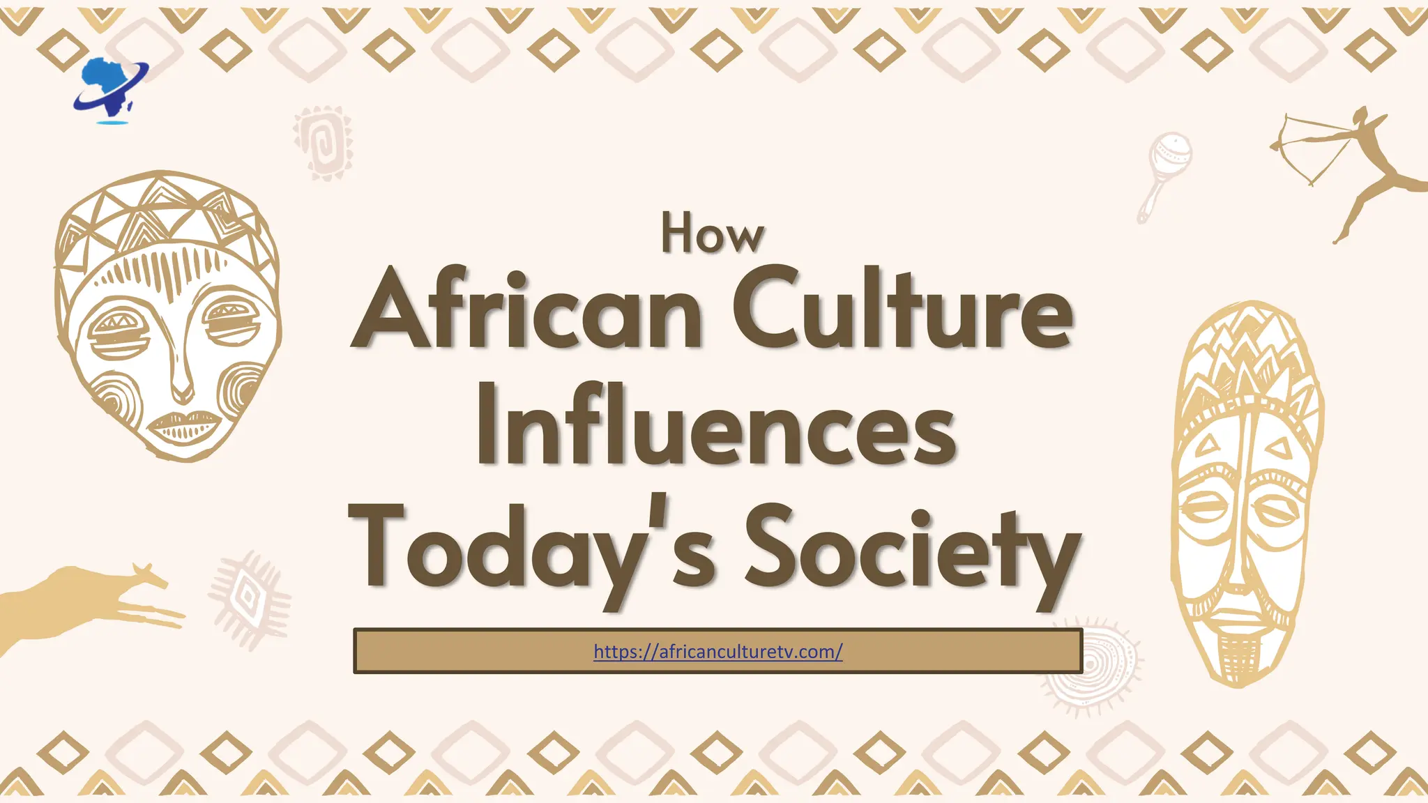 How African Culture Influences Today's Society | PDF