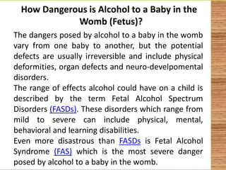 How alcohol affects your baby | PPTX
