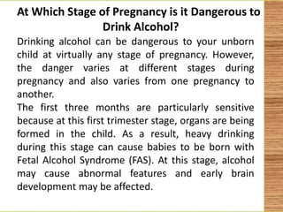 How alcohol affects your baby | PPTX