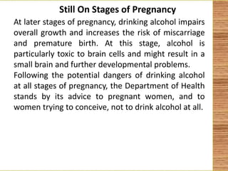 How alcohol affects your baby | PPTX
