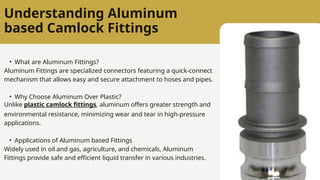 How Aluminum Camlock Fittings Enhance Liquid Transfer Systems | PPT