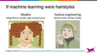 The How and Why of Feature Engineering | PPTX