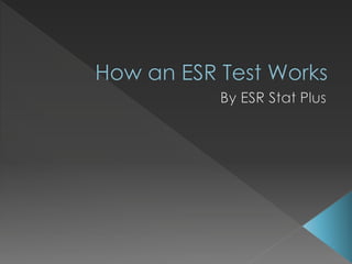 How an ESR Test Works | PPTX