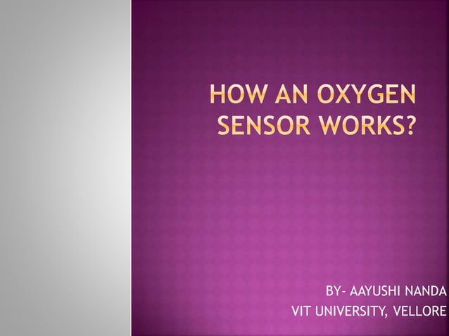 How an oxygen sensor works in an automobile?? | PPTX | Chemistry | Science