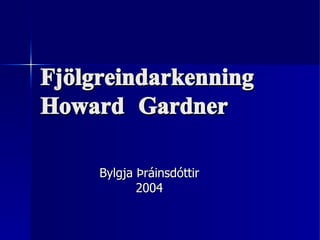 Howard Gardner | PPT