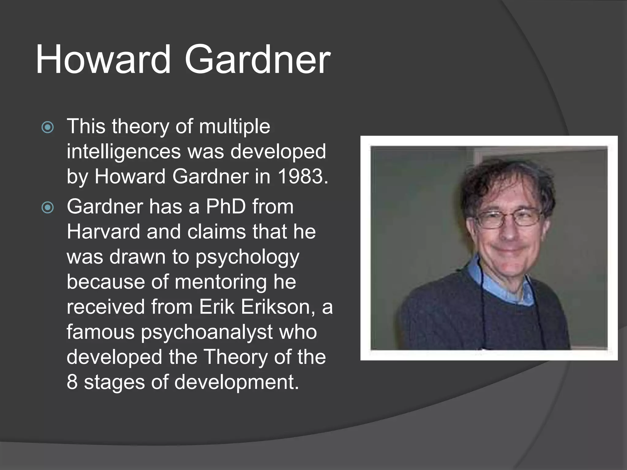 Howard Gardner's Theory of Multiple Intelligences | PPTX