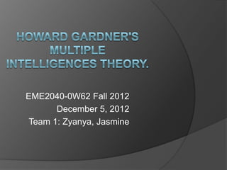 Howard Gardner's Theory of Multiple Intelligences | PPTX