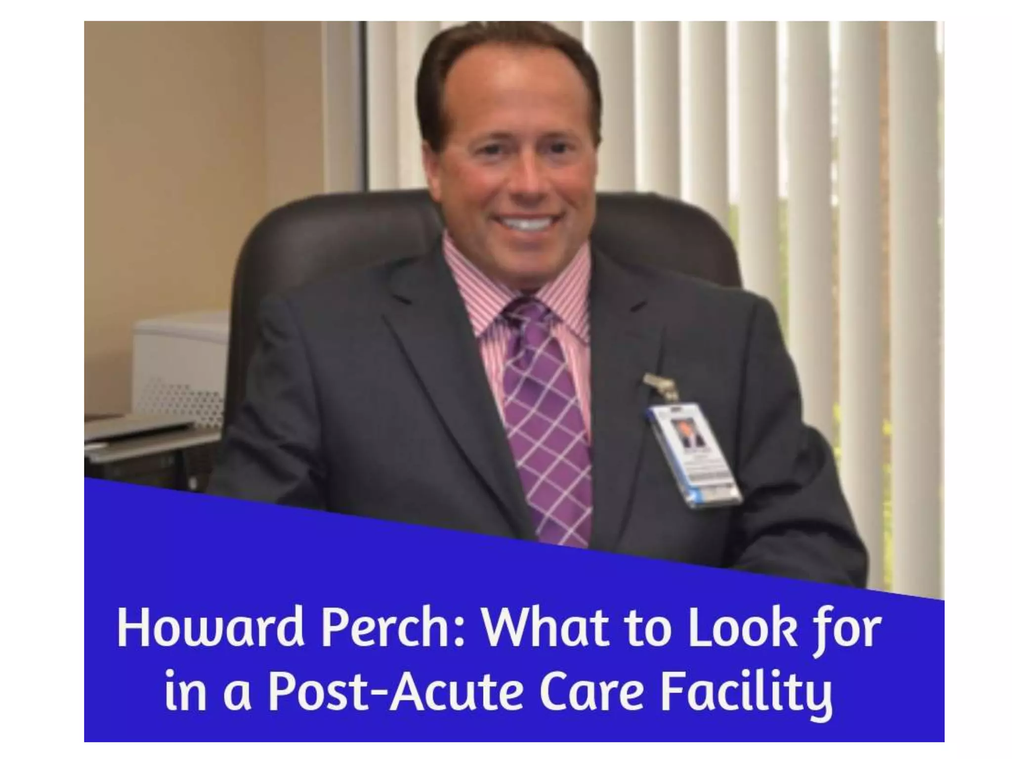 Howard Perch Served Florida Hospital Oceanside Administrator | PPT