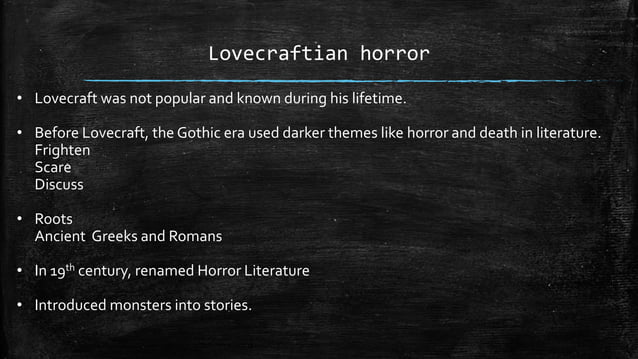 Howard Philips Lovecraft, Lovecraftian elements in populr culture | PPT