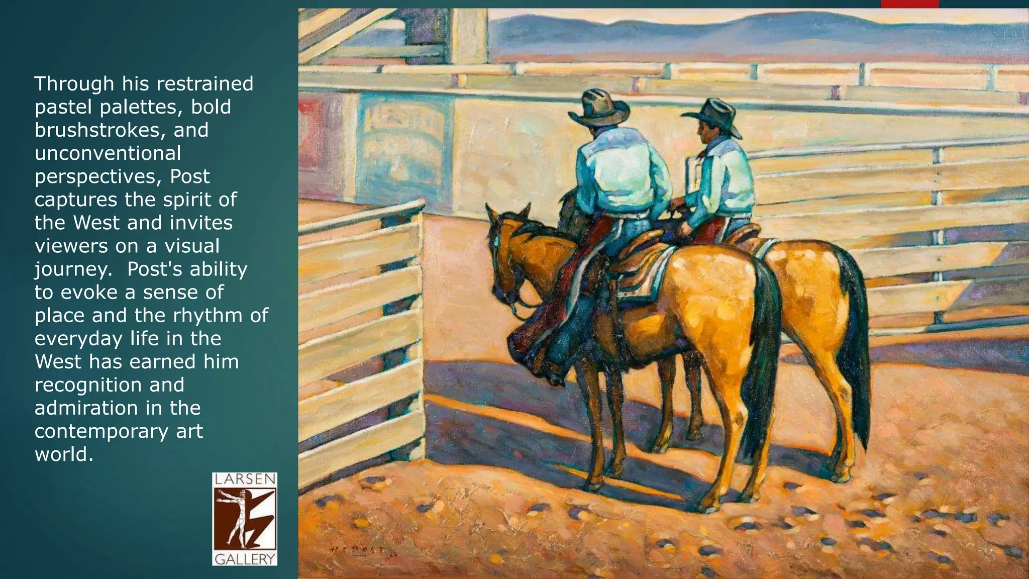 Consigning the works of Howard Post by Larsen Gallery | PPTX