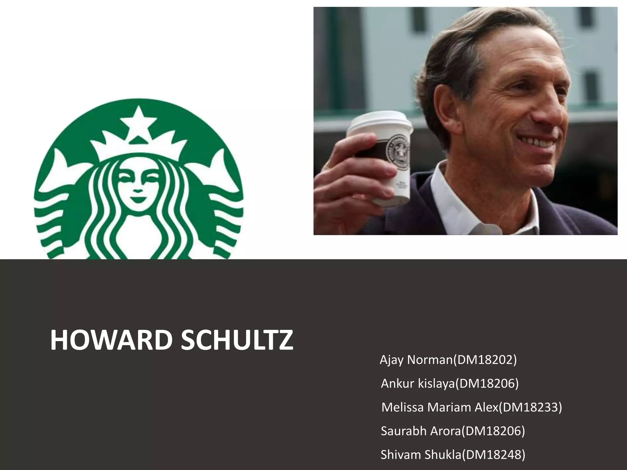 Howard schultz : building starbucks community | PPTX