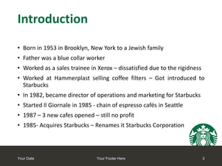 Howard schultz : building starbucks community | PPTX